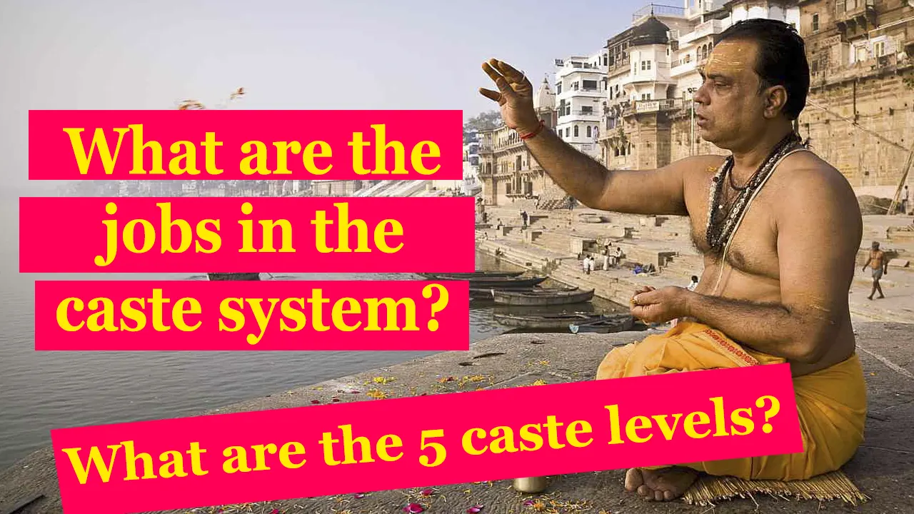 What are the jobs in the caste system? What are the 5 caste levels ...